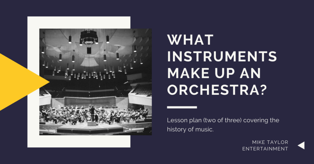 Lesson Plan 2: What instruments make up an Orchestra? - Mike Taylor ...